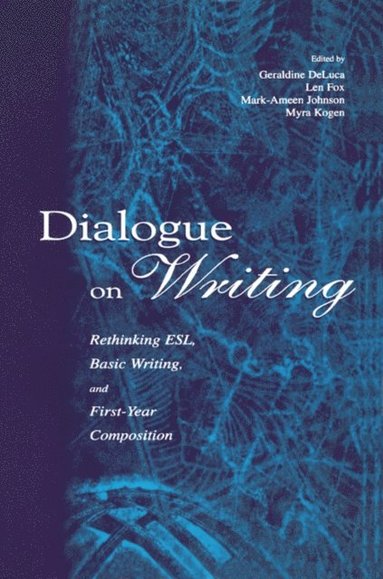 Dialogue on Writing - Ebok - Geraldine Deluca, Len Fox, Mark-Ameen ...