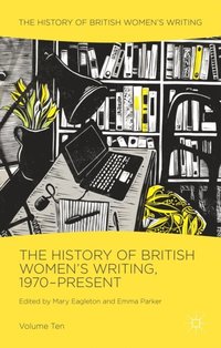 History of British Women's Writing, 1970-Present - Ebok - Mary Eagleton ...