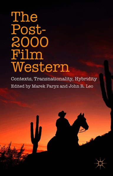 Post-2000 Film Western - M Paryz, J Leo - Bok (9781137531278) | Bokus
