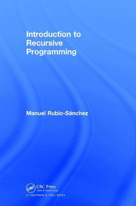 Introduction to Recursive Programming - Manuel Rubio-Sanchez - Bok (9781138105218) | Bokus