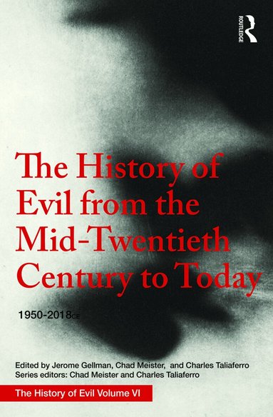 History of Evil from the Mid-Twentieth Century to Today - Jerome ...