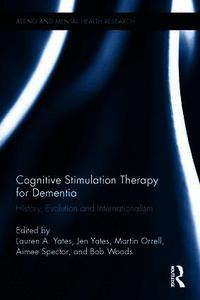 Cognitive Stimulation Therapy for Dementia - Lauren A Yates, Jennifer ...
