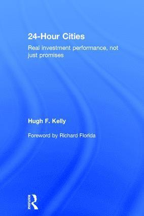 24-Hour Cities - Hugh F Kelly, Hugh F Kelly - Bok (9781138653177) | Bokus