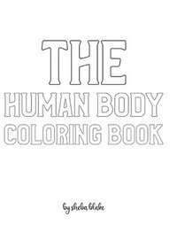 The Human Body Coloring Book for Children - Create Your Own Doodle ...