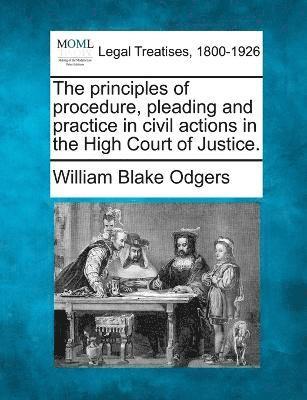 principles of procedure, pleading and practice in civil actions in the ...