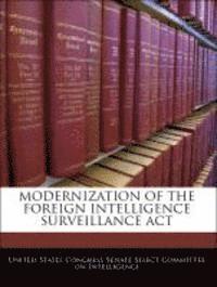 Modernization of the Foreign Intelligence Surveillance ACT - United ...
