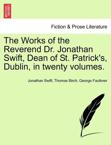 Works of the Reverend Dr. Jonathan Swift, Dean of St. Patrick's, Dublin ...