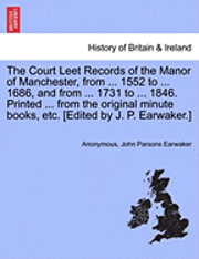 Court Leet Records of the Manor of Manchester, from ... 1552 to ...