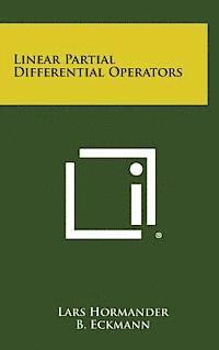 Linear Partial Differential Operators - Lars Hormander - Bok (9781258821647) | Bokus