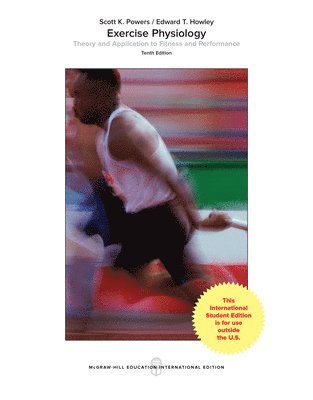 Exercise Physiology: Theory and Application to Fitness and Performance ...