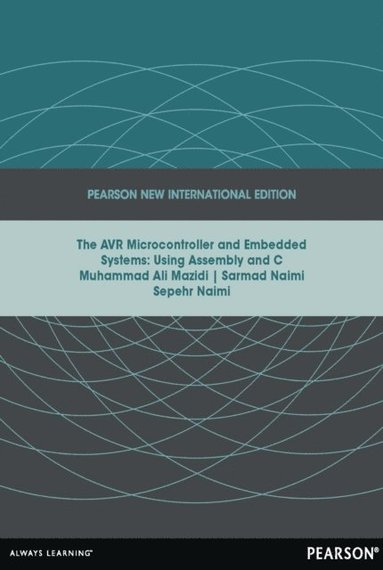 AVR Microcontroller and Embedded Systems: Using Assembly and C - Ebok - Muhammad Ali Mazidi ...