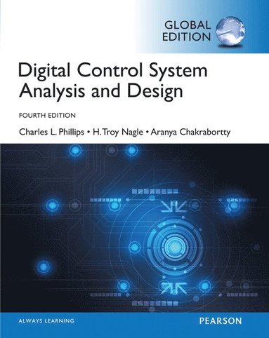 Digital Control System Analysis & Design, Global Edition - Charles ...