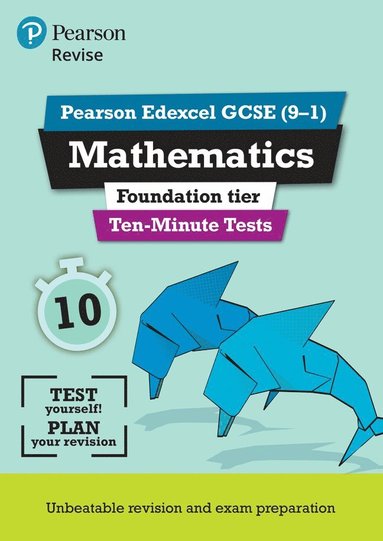 Pearson REVISE Edexcel GCSE Maths (Foundation) Ten-Minute Tests - 2025 ... Pearson REVISE Edexcel GCSE Maths (Foundation) Ten-Minute Tests - 2025 ...