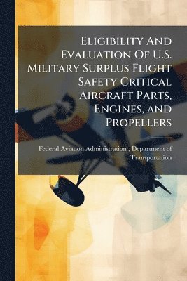 Eligibility And Evaluation Of U.S. Military Surplus Flight Safety ...