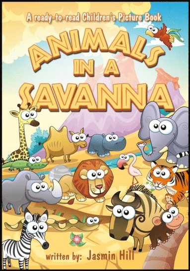 Animals in A Savanna: A Ready-To-Read Children's Picture Book - Ebok ...