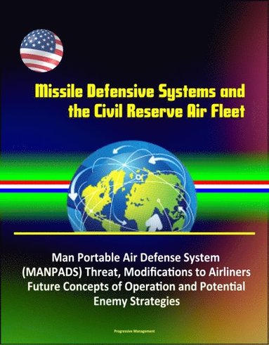 Missile Defensive Systems and the Civil Reserve Air Fleet - Man ...