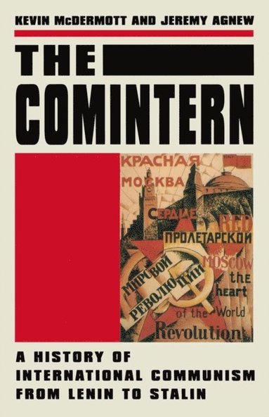 Comintern - Ebok - Jeremy Agnew, Kevin McDermott (9781349250240) | Bokus