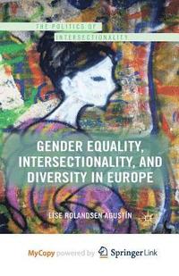 Gender Equality, Intersectionality, and Diversity in Europe - Lise Rolandsen Agustín - Perfect ...