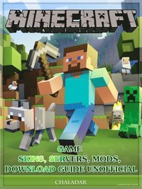 Minecraft Game Skins, Servers, Mods, Download Guide Unofficial - Ebok ...