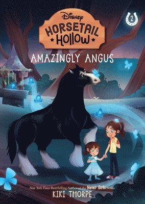 Amazingly Angus: Princess Meridas Horse (Disneys Horsetail Hollow, Book ...