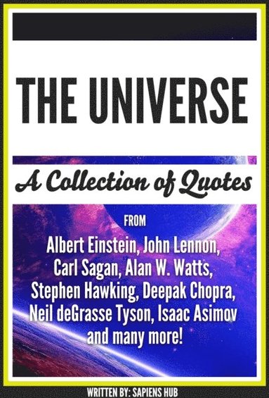 Universe: A Collection Of Quotes From Albert Einstein, John Lennon ...