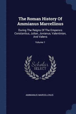 Roman History Of Ammianus Marcellinus - Ammianus Marcellinus - Häftad ...