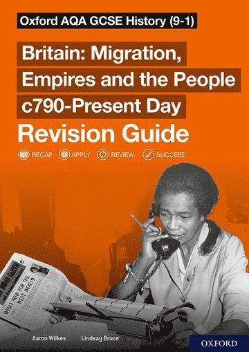 Sch: 14-16: Oxford AQA GCSE History (9-1): Britain: Migration, Empires ...