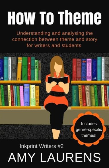 How To Theme: Understanding and Analysing the Connection Between Theme ...
