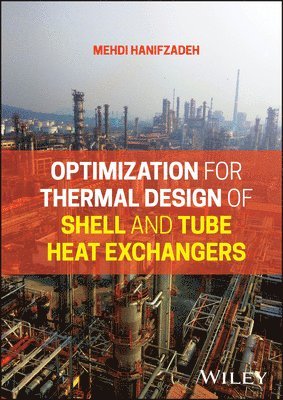 Optimization for Thermal Design of Shell and Tube Heat Exchangers - Ebok - Mehdi Hanifzadeh ...