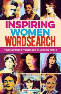 Inspiring Women Wordsearch: Puzzles Inspired by Women Who Changed the ...