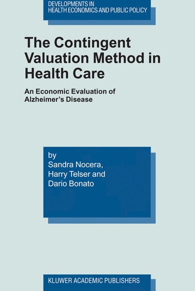 Contingent Valuation Method in Health Care - Sandra Nocera, Harry ...