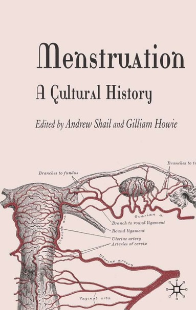 Menstruation - A Shail, G Howie, Gillian Howie, Andrew Shail - Bok ...