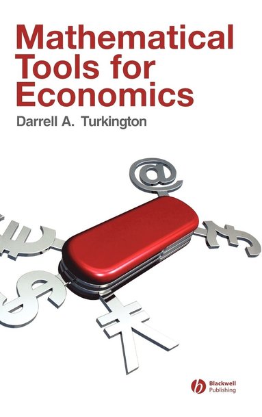 Mathematical Tools for Economics - Darrell A Turkington, Darrell A Turkington, Darrell ...