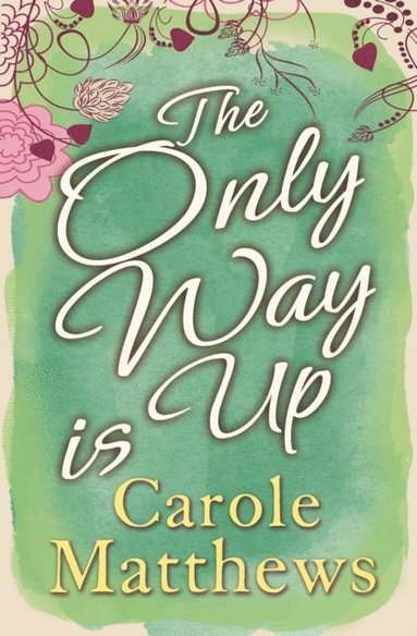 Only Way is Up - Ebok - Carole Matthews (9781405523622) | Bokus