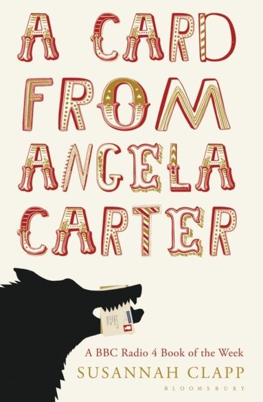 A Card From Angela Carter - Ebok - Susannah Clapp (9781408828427) | Bokus