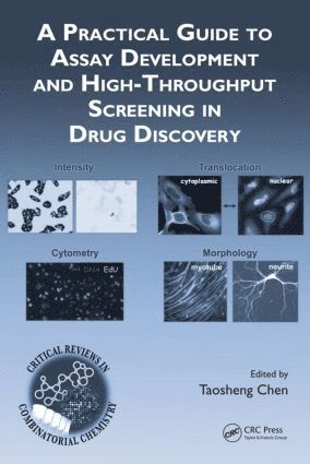 Practical Guide to Assay Development and High-Throughput Screening in Drug Discovery - Taosheng ...