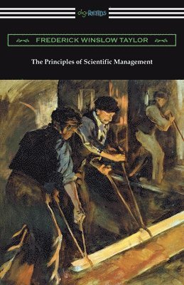Principles of Scientific Management - Frederick Winslow Taylor, Tbd ...
