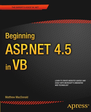 Beginning ASP.NET 4.5 in VB - Matthew MacDonald - Häftad (9781430243298) | Bokus