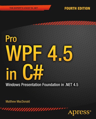 Pro WPF 4.5 in C# - Matthew MacDonald - Häftad (9781430243656) | Bokus
