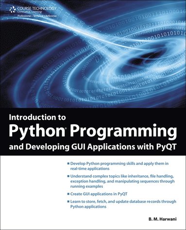 Introduction to Python Programming and Developing GUI Applications with PyQT - B Harwani ...
