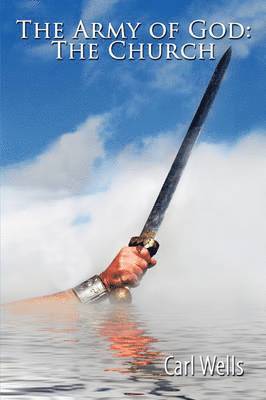 Army of God - Carl Wells - Häftad (9781438908359) | Bokus