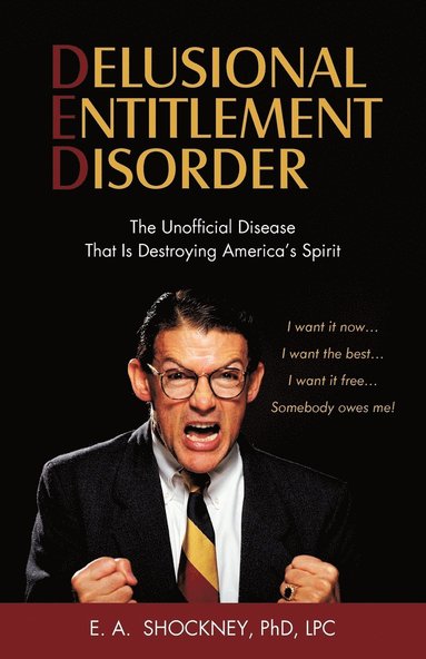 Delusional Entitlement Disorder - Lpc E A Shockney, Lpc E A Shockney ...