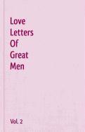 Love Letters Of Great Men - Vol. 2 - John Keats, Robert Burns - Häftad ...