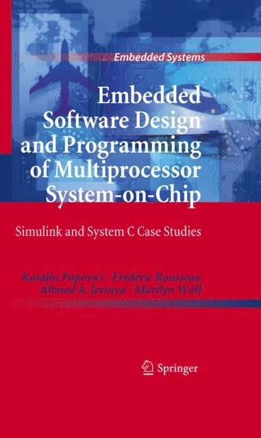 Embedded Software Design and Programming of Multiprocessor System-on-Chip - Ebok - Katalin ...