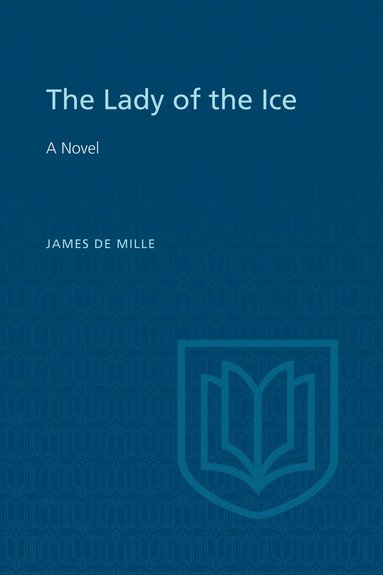 Lady of the Ice - James De Mille, Douglas Lochhead - Häftad ...