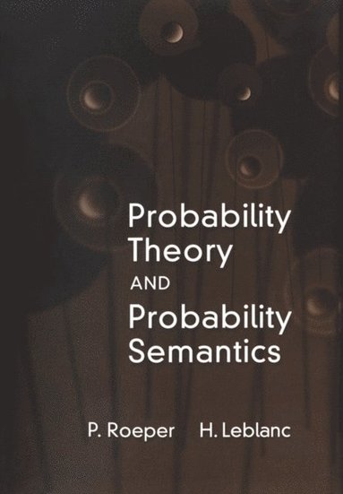 Probability Theory and Probability Semantics - Ebok - Hughes Leblanc ...