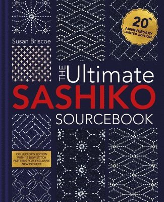 The Ultimate Sashiko Sourcebook 20th Anniversary Limited Edition ...