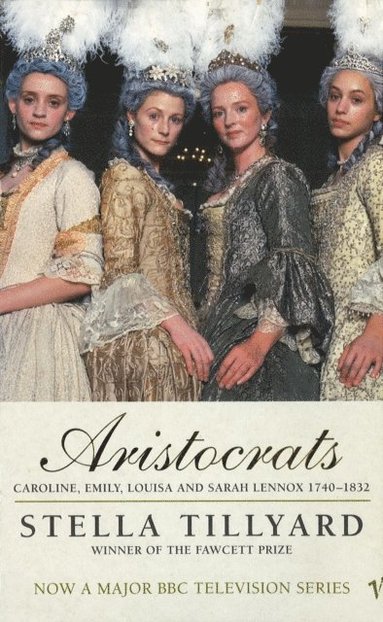Aristocrats - Ebok - Stella Tillyard (9781446498125) | Bokus