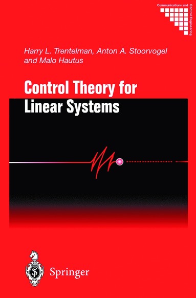 Control Theory for Linear Systems - Harry L Trentelman, Anton A ...