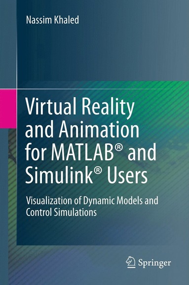 Virtual Reality and Animation for MATLAB¿ and Simulink¿ Users - Nassim Khaled - Book w. online ...